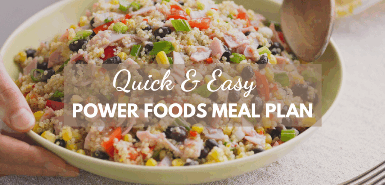 How To Make A Quick & Easy Power Foods Meal Plan