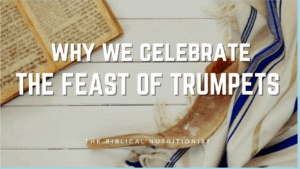 How to Celebrate the Feast of Trumpets as a Christian