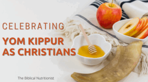 Celebrating Yom Kippur – The Day Of Atonement – As Christians