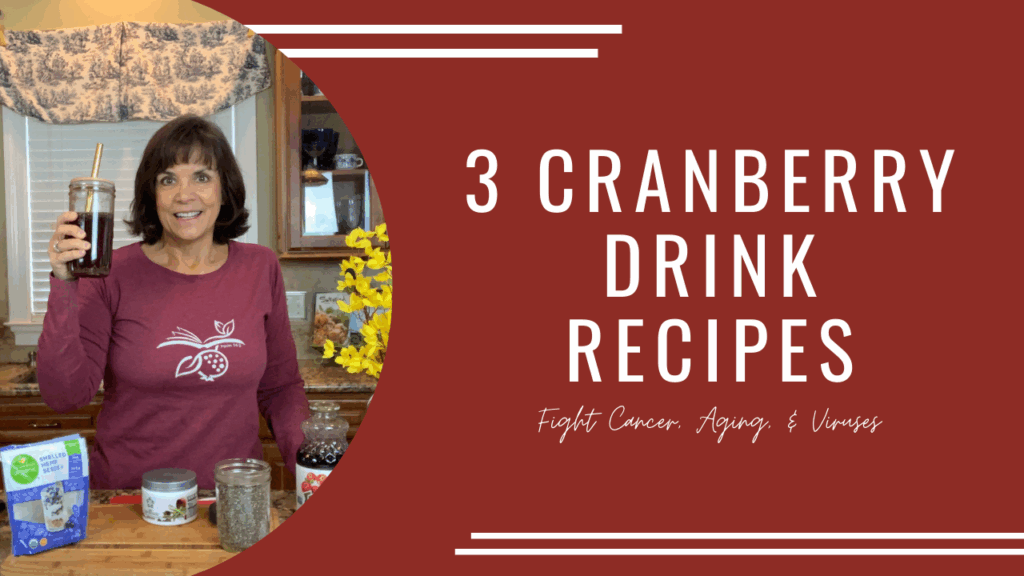 Fight Cancer and Aging with these 3 Cranberry Juice Recipes!