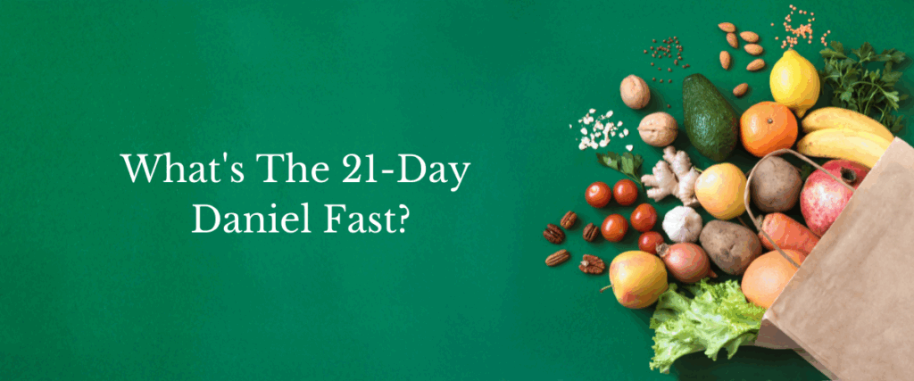 The 21-Day Daniel Fast Course | The Biblical Nutritionist