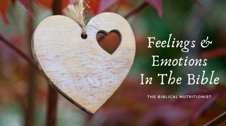 What the Bible Teaches Us About Emotions and Feelings